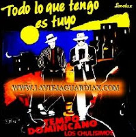 Tempo Dominicano: Todo Lo Que Tengo Es Tuyo